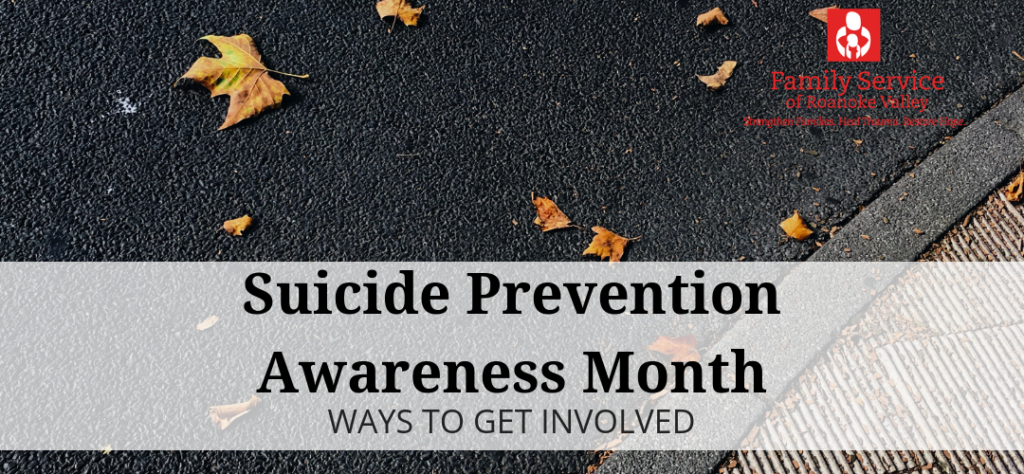 Suicide Prevention Awareness Month - Family Service of Roanoke Valley
